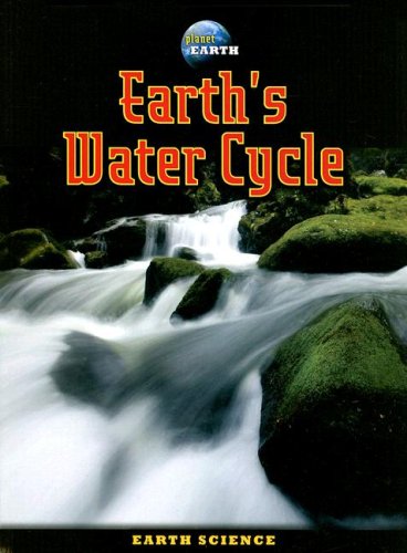 Earth's Water Cycle (Planet Earth): Bauman, Amy: 9780836889260: Amazon ...