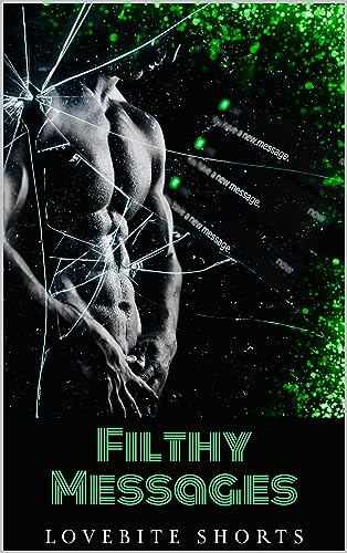 Filthy Messages: Stalker Alert! - Kindle edition by Shorts, LoveBite ...