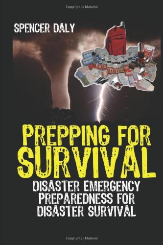 Prepping For Survival: Disaster Emergency Preparedness for Disaster ...