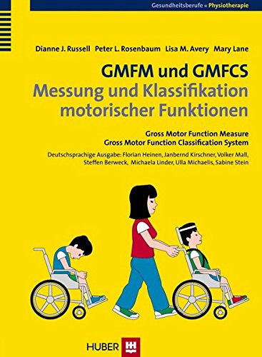 GMFM und GMFCS - Messung und Klassifikation motorischer Funktionen ...
