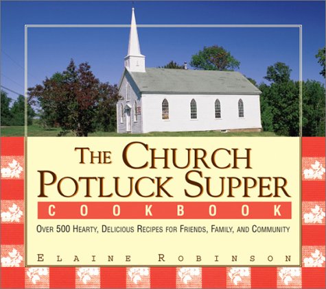 Amazon | The Church Potluck Supper Cookbook: Over 500 Hearty, Delicious ...