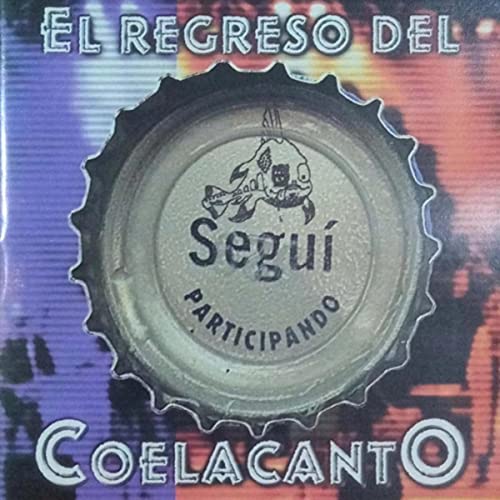Pinocho y Chapete song by El Regreso del Coelacanto from Segui ...
