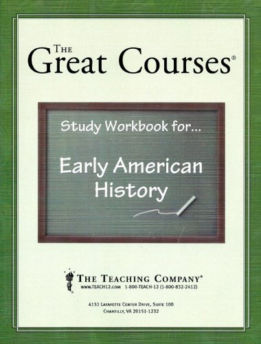 The Great Courses Study Workbook for Early American History: The ...