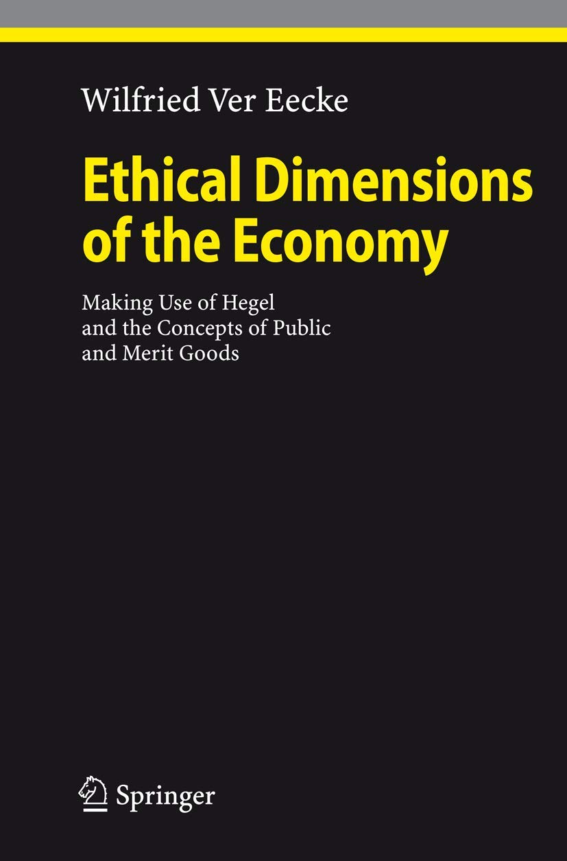 Ethical Dimensions of the Economy: Making Use of Hegel and the Concepts ...