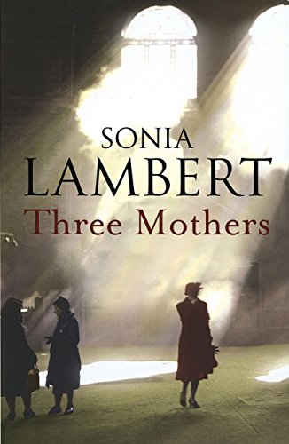 Three Mothers eBook : Lambert, Sonia: Amazon.co.uk: Kindle Store