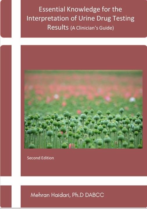 Essential Knowledge for the Interpretation of Urine Drug Testing ...