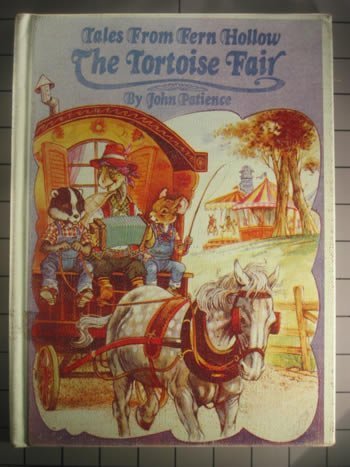 Tortoise Fair (Tales of Fern Hollow): John Patience: 9780517457979 ...