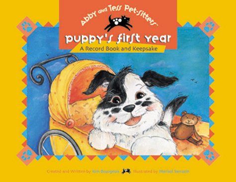 Puppy's First Year: A Record Book and Keepsake (Abby and Tess Pet ...