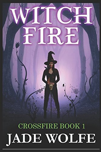 Witch Fire (Crossfire Cozy Fantasy): Wolfe, Jade: 9781549757808: Amazon ...