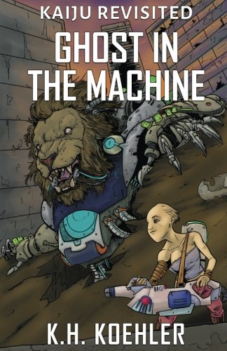 Amazon.com: Ghost In The Machine (Kaiju Revisited): 9781542913645 ...