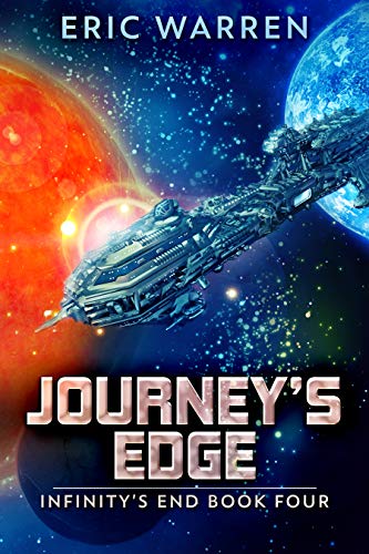 Amazon.com: Journey's Edge (Infinity's End Book 4) eBook : Warren, Eric ...