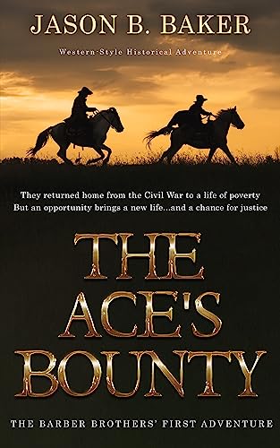 The Ace's Bounty: The Barber Brothers' First Adventure (The Barber ...