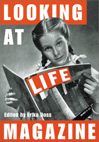 Looking at LIFE Magazine: DOSS E: 9781560989899: Amazon.com: Books