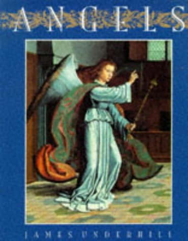 Angels: Underhill, James, Bott, Gerhard: 9781852307509: Amazon.com: Books