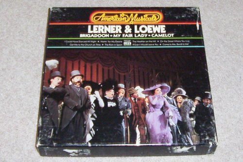 American Musicals - Lerner & Loewe - Brigadoon * My Fair Lady * Camelot ...