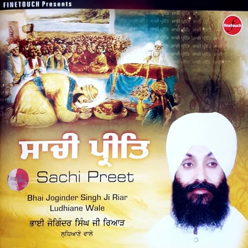 Play Sachi Preet by Bhai Joginder Singh Ji Riar Ludhiana Wale & Miss ...