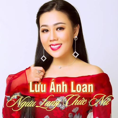Amazon.com: Ngưu Lang Chức Nữ : Lưu Ánh Loan: Digital Music