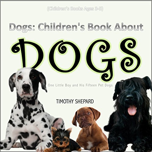 Children Ebooks: Children's Book About Dogs (Children's Books Ages 3-5 ...