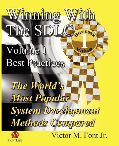 Winning with the Sdlc: Best Practices: Font Jr, Victor M ...