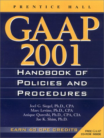 Gaap Handbook of Policies and Procedures, 2001: joel-g-siegel-jae-k ...