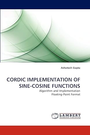 CORDIC IMPLEMENTATION OF SINE-COSINE FUNCTIONS: Algorithm and Implementation Floating-Point ...