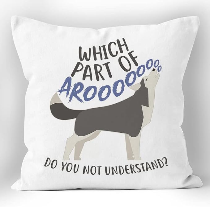 Amazon.com: XUISWELL Funny Husky Dog Quotes Which Part of Arooo Don't ...