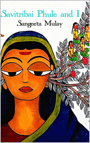 Savitribai Phule and I - Kindle edition by Mulay, Sangeeta, Raj ...