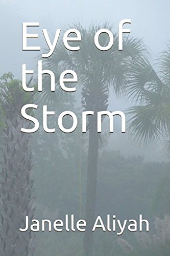 Amazon.com: Eye of the Storm: 9781521447550: Aliyah, Janelle, Aliyah ...