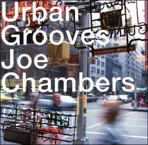 Urban Grooves: Chambers, Joe: 0826416000324: Amazon.com: Books
