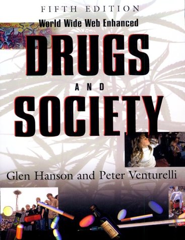 Drugs and Society, World Wide Web Enhanced: .: Hanson, Glen R ...