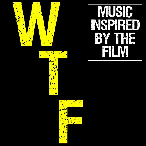 Amazon.com: Wtf (Music Inspired by the Film) : VARIOUS ARTISTS: Digital ...