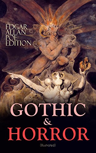 GOTHIC & HORROR - Edgar Allan Poe Edition (Illustrated): The Fall of ...