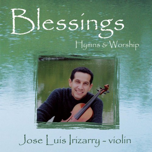 Play Blessings: Hymns and Worship by Jose Irizarry on Amazon Music