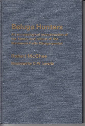 Beluga Hunters: An Archaeological Reconstruction of the History and ...