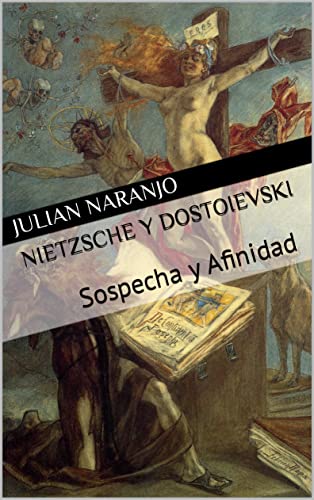 Nietzsche y Dostoievski: Sospecha y Afinidad (Spanish Edition) - Kindle ...