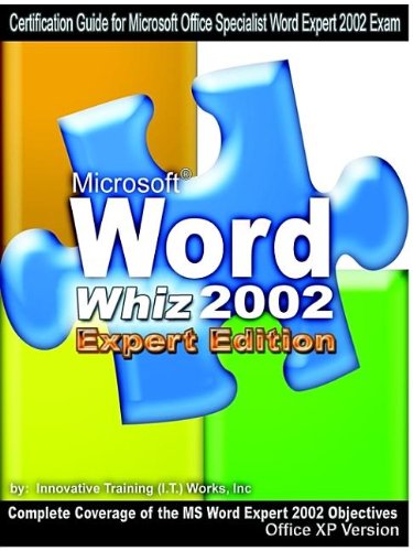Microsoft Word Whiz: Expert Edition: Innovative Training Works ...