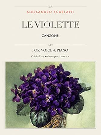 Le Violette: Canzone, For Medium, High and Low Voices (The Singer's Resource Book 6) - Kindle ...