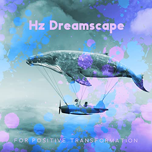Amazon.com: Hz Dreamscape for Positive Transformation: Boost Your Aura ...