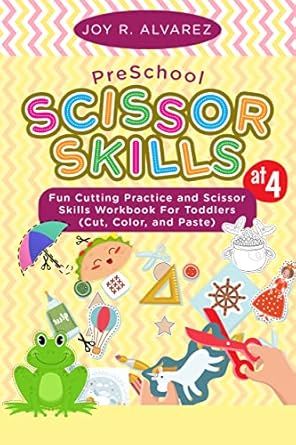 Preschool Scissor Skills at 4: Fun Cutting Practice and Scissor Skills ...