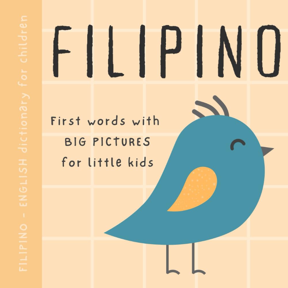 Buy Filipino English dictionary for children, First words with big ...