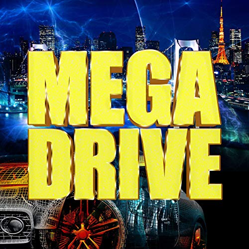 Amazon MusicでVARIOUS ARTISTSのMEGA DRIVE -洋楽ヒットで快適ドライブ-を再生する