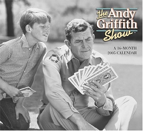 Andy Griffith 2005 Calendar: 9780768858044: Amazon.com: Books