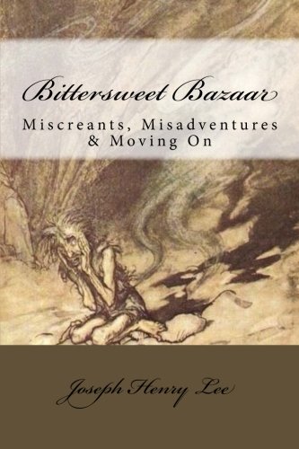 Bittersweet Bazaar: Lee, Joseph Henry: 9781533639011: Amazon.com: Books