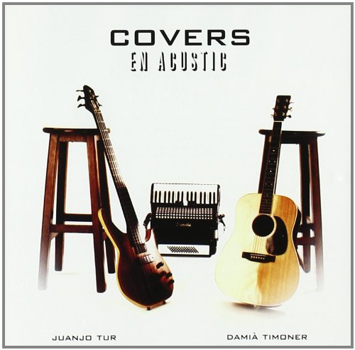 Covers En Acustic: Juanjo Tur & Damia Timoner: Amazon.in: Music}