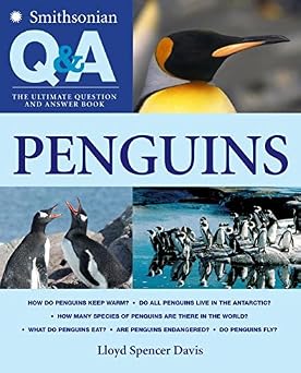 Smithsonian Q & A: Penguins: The Ultimate Question & Answer Book: Davis ...