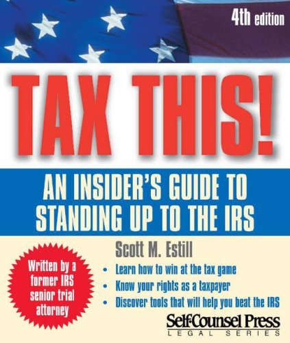 Amazon.com: Tax This! An Insider's Guide To Standing Up To The IRS ...