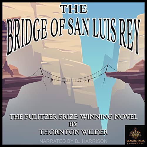 Amazon.co.jp: The Bridge of San Luis Rey (Audible Audio Edition ...