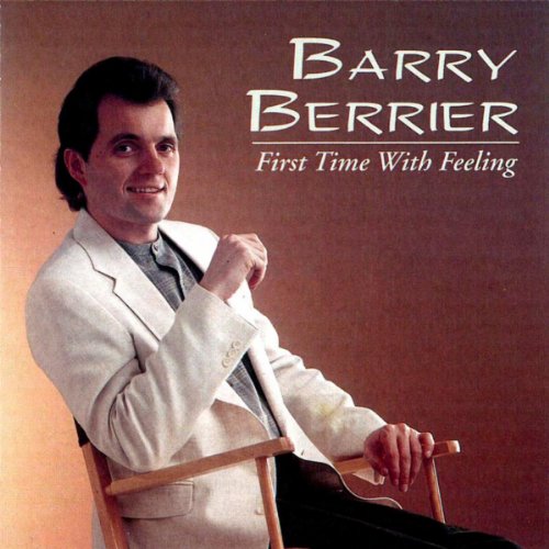 Amazon.com: First Time With Feeling : Barry Berrier: Digital Music
