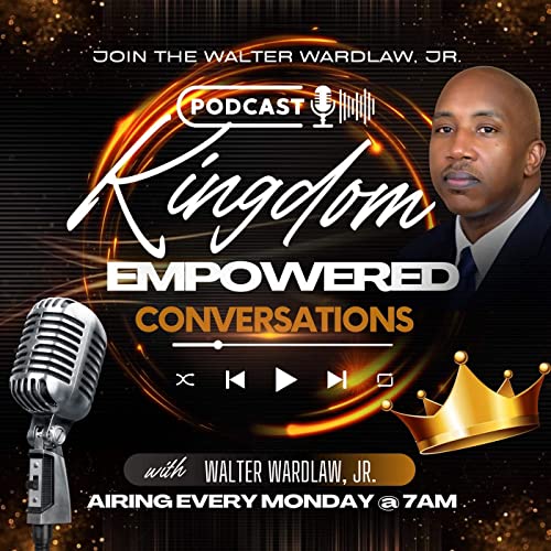 Amazon.com: Kingdom Empowered Conversations : Walter Wardlaw Jr ...