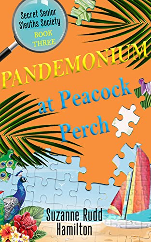 Pandemonium at Peacock Perch (Secret Senior Sleuth Society Cozy ...